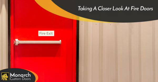 Custom Door Company: Explaining Fire Doors And Their Purpose
